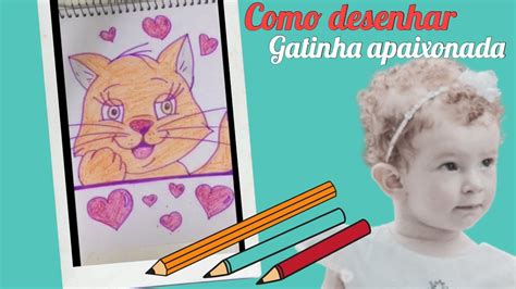 Como desenhar gatinha fofa apaixonada fácil How to draw a cute and