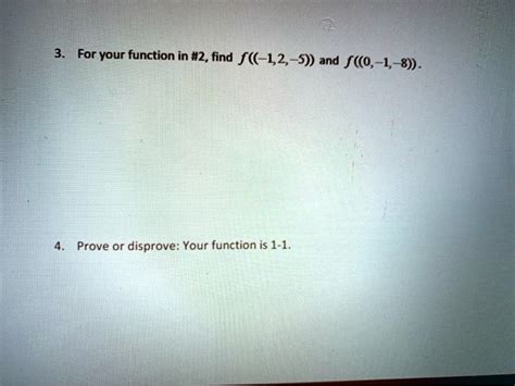 solved for your function in 2 find f 1 2 5 and f 0 1 8 prove or disprove your