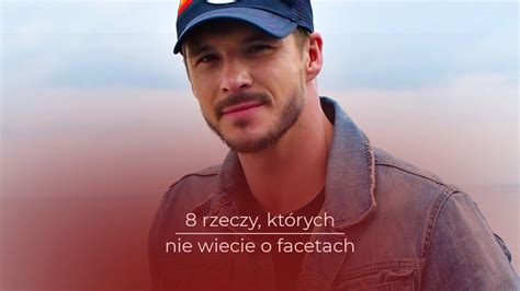 Rzeczy Kt Rych Nie Wiecie O Facetach Odcinek Youtube
