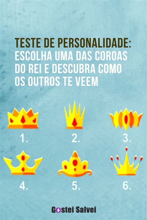 Teste De Personalidade Escolha Uma Das Coroas Do Rei E Descubra Como
