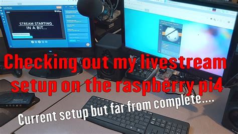 Checking Out My Livestream Equipment Setup On The Raspberry Pi 4 For