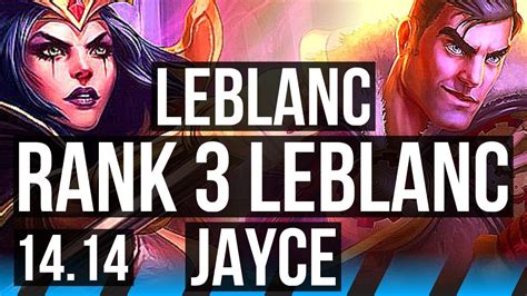 LEBLANC Vs JAYCE MID Rank 3 LeBlanc 7 1 3 Rank 10 BR Challenger