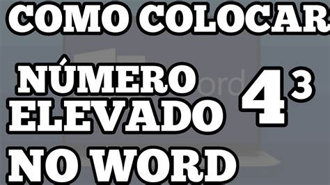 COMO COLOCAR NUMERO ELEVADO NO WORD YouTube