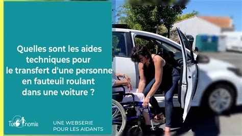 Les Aides Techniques Pour Le Transfert Dune Personne En Fauteuil