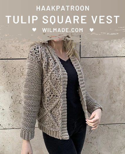 Haakpatroon Tulip Square Vest Haakinformatie Haakpatroon Haken