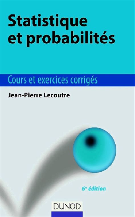 SOLUTION Statistique Et Probabilit S Cours Et Exercices Corrig Es