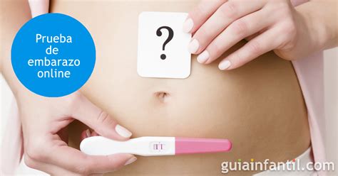 Creo Que Estoy Embarazada Test De Embarazo Online Para Despejar Dudas