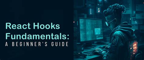 React Hooks Fundamentals A Beginner S Guide DEV Community