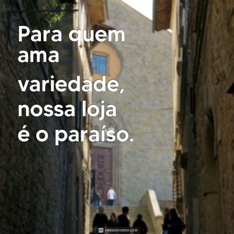 Descubra As Melhores Frases Para Criar O Slogan Perfeito Para Sua Loja