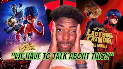 WE HAVE TO TALK ABOUT THE MIRACULOUS LADYBUG CAT NOIR AWAKENING MOVIE