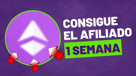 COMO CONSEGUIR EL AFILIADO EN 1 SEMANA YouTube