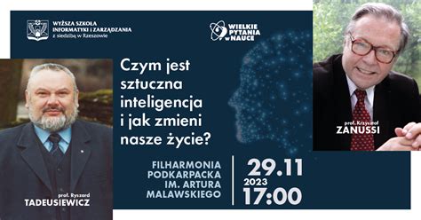Prof K Zanussi Oraz Prof R Tadeusiewicz Czym Jest Sztuczna