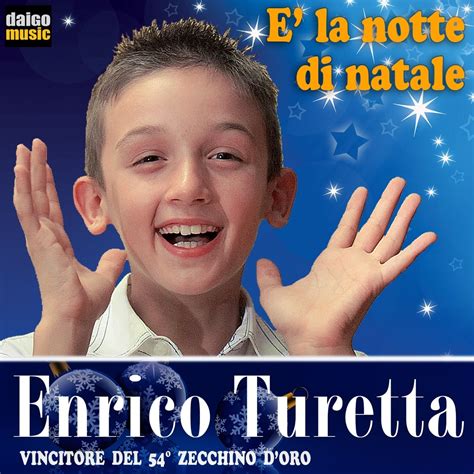 E La Notte Di Natale Single By Enrico Turetta Piccolo Coro Le
