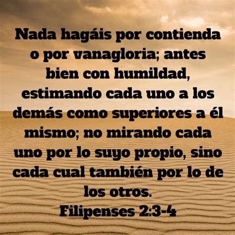 Filipenses 2 3 4 Nada hagáis por contienda o por vanagloria antes bien