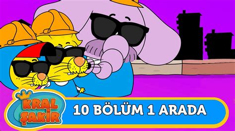 10 Bölüm 1 Arada 15 Kral Şakir YouTube