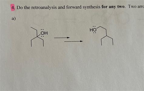 Solved Do The Retroanalysis And Forward Synthesis For Any Chegg