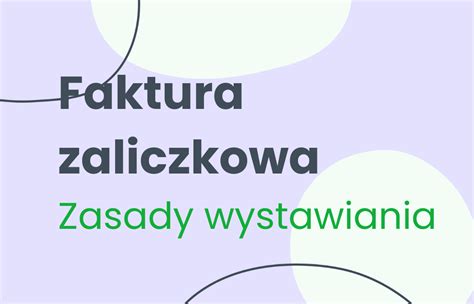Co to jest faktura zaliczkowa i kiedy ją wystawić Zasady