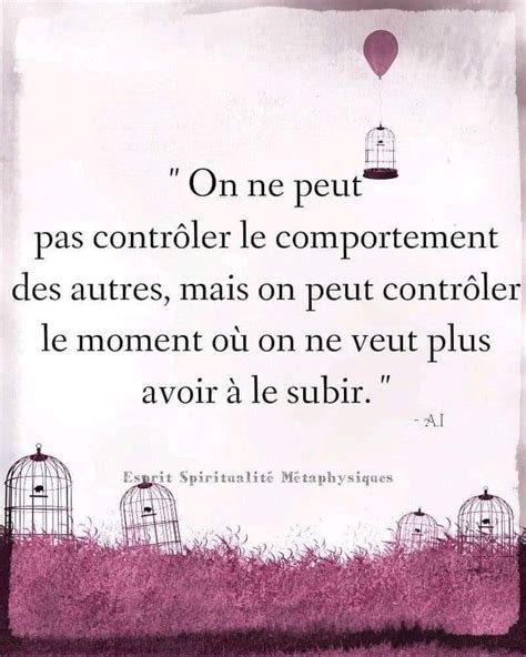 On ne peut pas contrôler le comportement des autres mais on peut