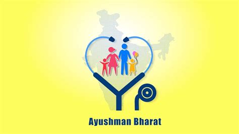 Ayushman Bharat Yojana Pradhan Mantri Jan Arogya Yojana