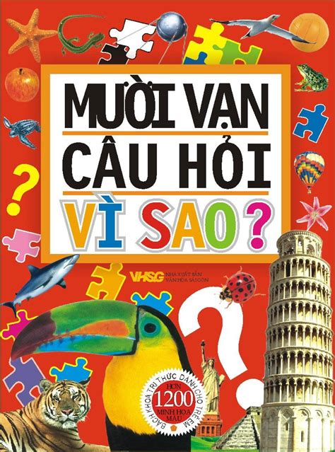 1000 Câu Hỏi Vì Sao Khám Phá Thế Giới Kỳ Thú