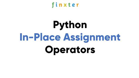 [overview] python s in place assignment operators compound operators youtube