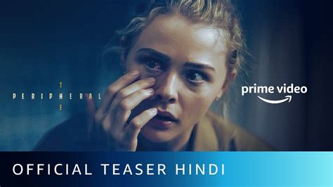 The Peripheral Season 1 Hindi Teaser Prime Video YouTube