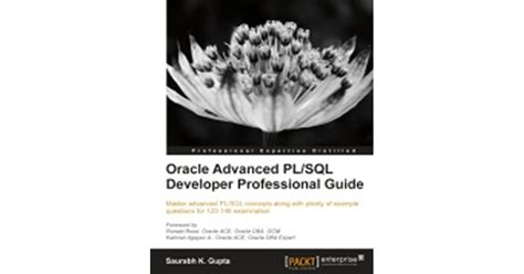 oracle advanced pl sql developer professional guide oracle advanced pl sql developer