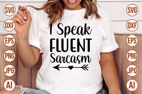I Speak Fluent Sarcasm SVG Designs Graphic By Trendy SVG Gallery
