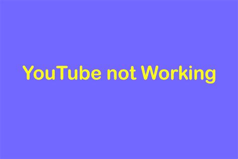 solved youtube not working on pc android ios
