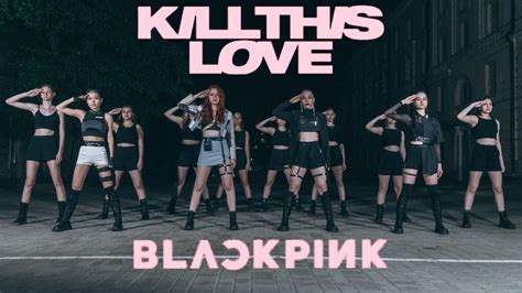 BLACK PINK Kill This Love Dance Cover By Ban G YouTube