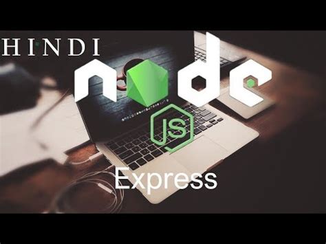 Node Js Tutorial Step By Step 14 Express Video Lecture The Complete