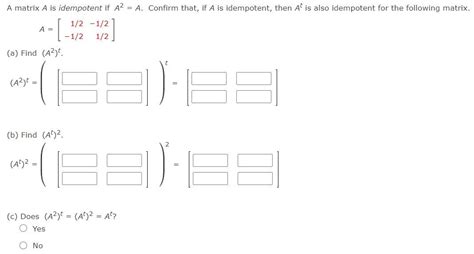 solved a matrix a is idempotent if a2 a confirm that if