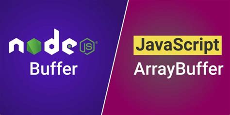 nodejs buffer vs javascript arraybuffer codeforgeek