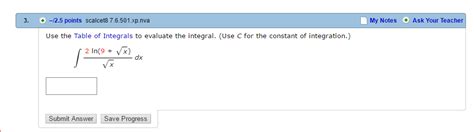 solved use the table of integrals to evaluate the integral