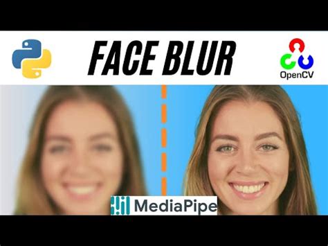 Blur Faces In Real Time With Opencv Mediapipe And Python