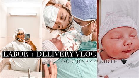 Birth Vlog Labor Delivery Meeting Our Baby Boy Youtube