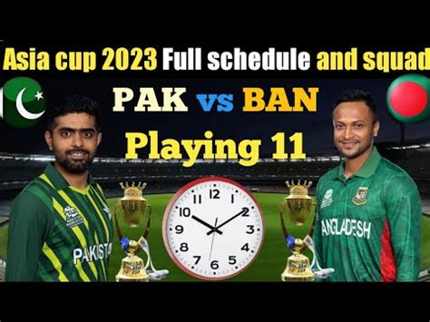 Pakistan Vs Bangladesh Asia Cup Match Asia Cup Pakistan Vs Bangladesh