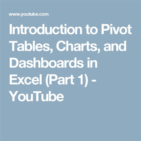 introduction to pivot tables charts and dashboards in excel part 1 youtube dashboards
