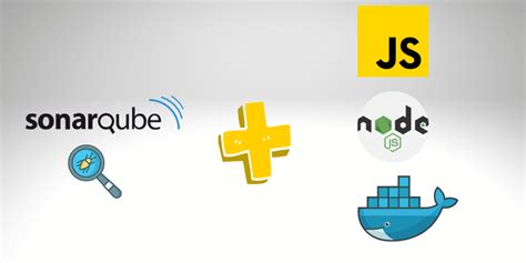 Sonarqube With Docker And Javascript Everything That You Need To Know