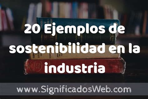 20 Ejemplos de sostenibilidad en la industria marítima Que es Tipos