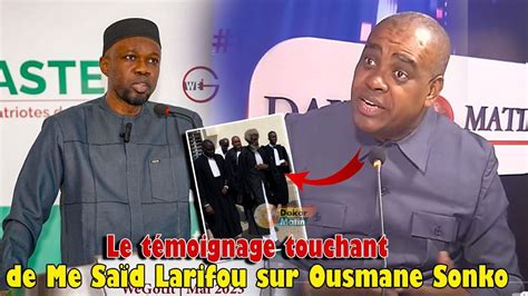 Le témoignage touchant de Me Saïd Larifou sur Ousmane Sonko YouTube