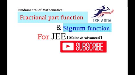 fractional part function and signum function for iit jee youtube