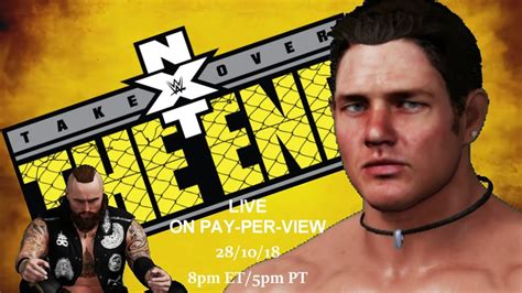 Wwe K Universe Mode Nxt Season Episode Nxt Takeover The