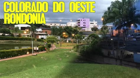 Colorado do Oeste Rondônia Brasil YouTube