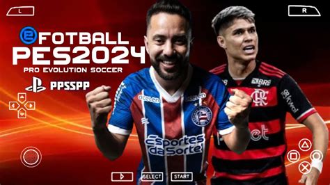 Efootball Pes Ppsspp Brasileir O E Europeu Atualizado Novas C Mera