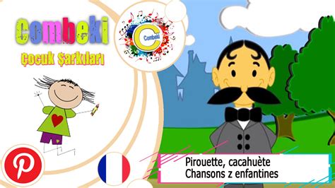 Pirouette Cacahuete Il Etait Un Petit Homme Chansons Enfantines