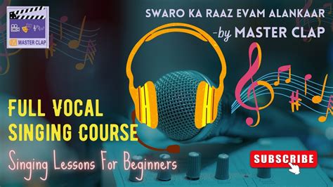 Full Vocal Singing Course Level 01 Ep 05 Swaro Ka Raaz Evam
