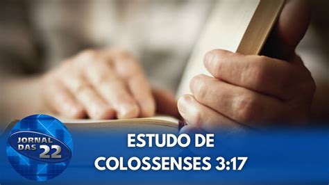 Estudo De Colossenses 3 17 YouTube