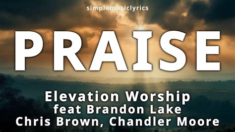 Praise Elevation Worship Feat Brandon Lake Chris Brown Chandler