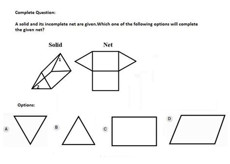 A Solid And Its Incomplete Net Are Given Which One Of The Following